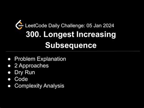 Daily LeetCode Challenge 300 Longest Increasing Subsequence C
