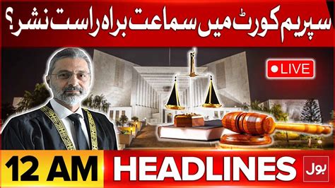Supreme Court Live Hearing Bol News Headlines At 12 Am Court
