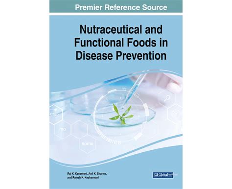 Nutraceutical And Functional Foods In Disease Prevention Nutraceutical
