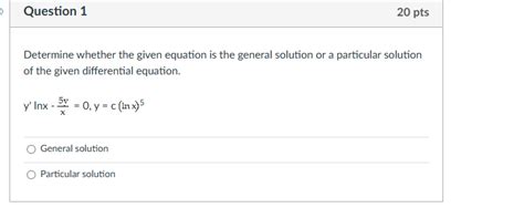 Solved Question 1 20 Pts Determine Whether The Given Chegg Com