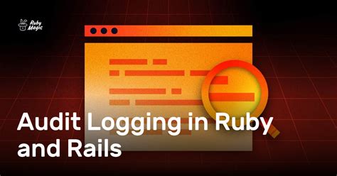 Audit Logging In Ruby And Rails Appsignal Blog