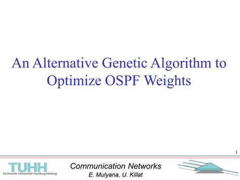 An Alternative Genetic Algorithm To Optimize Ospf Weights Ppt