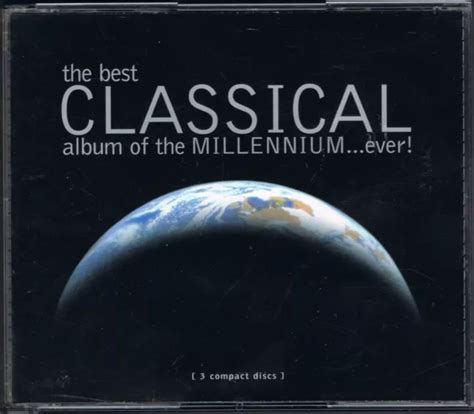 The Best Classical Album Of The Millenniumever 3 Cd Set 1999 £4