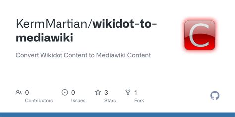 Github Kermmartian Wikidot To Mediawiki Convert Wikidot Content To