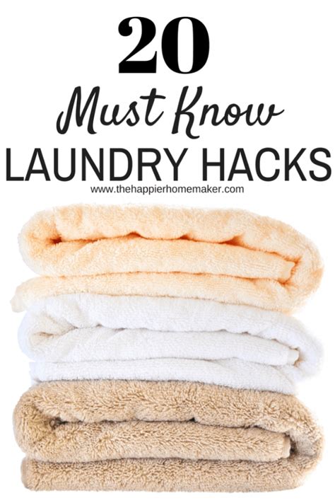 20 Must Know Laundry Hacks The Happier Homemaker