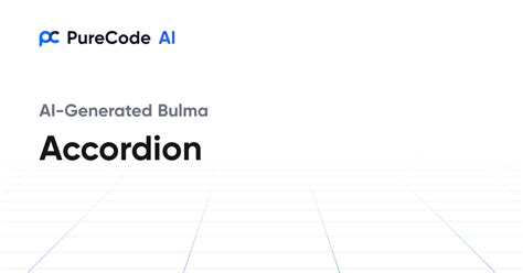 Build Great Bulma Accordion Components Faster Using Ai Tools