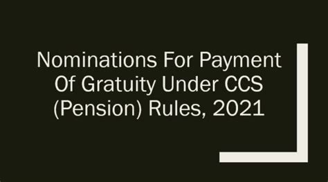 Nominations For Payment Of Gratuity Under Ccs Pension Rules 2021