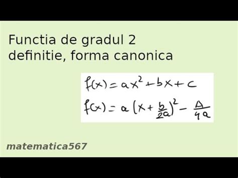 Functia De Gradul Definitie Forma Canonica Youtube