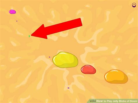 How To Play Jelly Blobs Of Doom 5 Steps With Pictures Wikihow