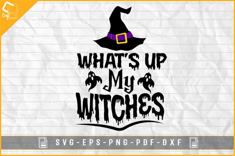 Halloween Svg Whats Up My Witches Graphic By Craft Quest · Creative