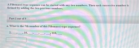 Solved A Fibonacci Type Sequence Can Be Started With Any Two Chegg