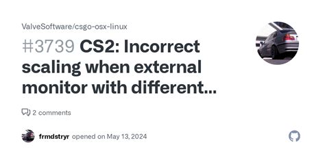 Cs Incorrect Scaling When External Monitor With Different Scale Is