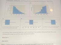 Answered Histograms And Boxplots Each Histogram Below Corresponds