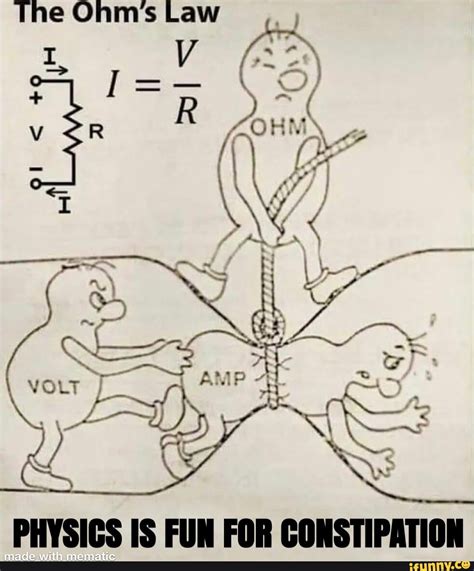 The Ohms Law Lt Physics Is Fun For Constipation Ifunny