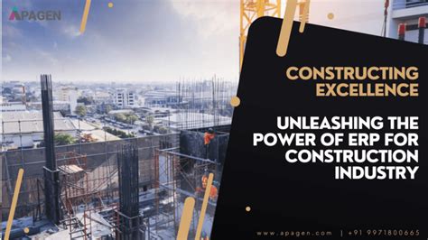 Unleashing The Power Of Erp For Construction Industry