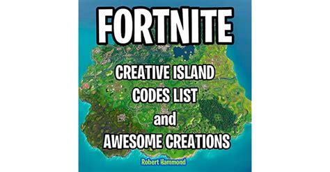 Fortnite Creative Island Codes List And Awesome Creations By Robert Hammond
