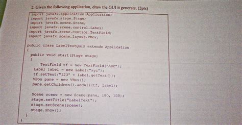 Solved 1 Given The Following Application Draw The GUI Chegg Com