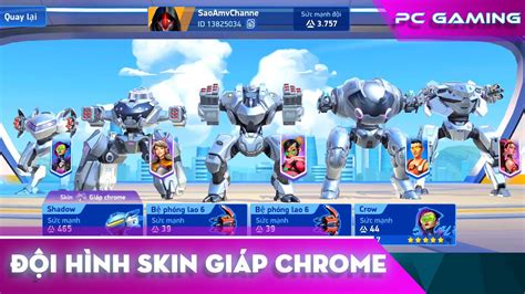 Mech Arena VN 408 Đội hình skin Giáp Chrome YouTube