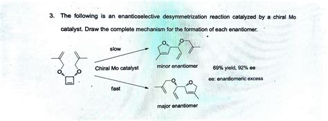 What Properties Of The Chiral Molybdenum Catalyst Makes It Capable Of