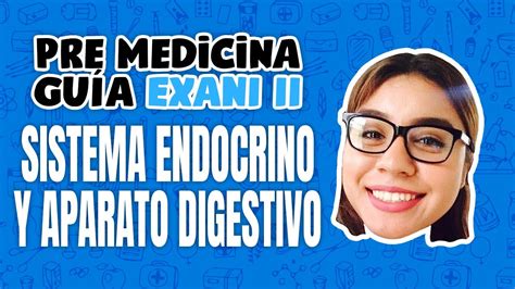 Pre Medicina EXANI II Sistema Endocrino Y Aparato Digestivo YouTube