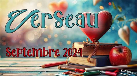 Verseau Guidance Septembre 2024 YouTube
