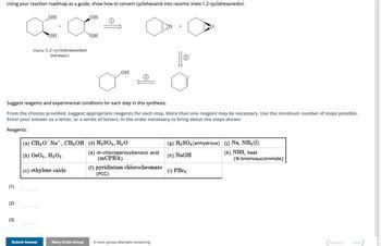 Answered: Using your reaction roadmap as a guide, show how to convert cyclohexanol into racemic ...