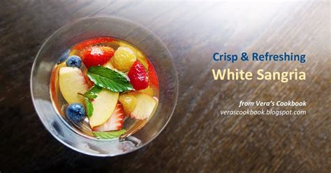 Vera S Cookbook Crisp And Refreshing White Sangria