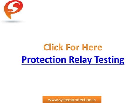 Protection Relay Testing Protective Relays Equipment Pptx