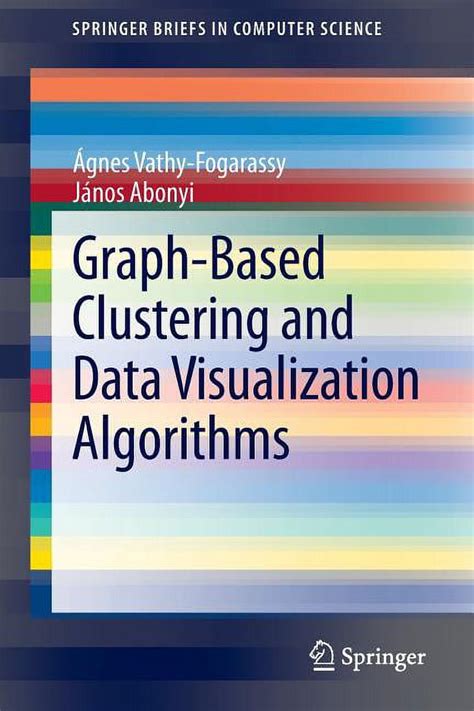 Springerbriefs In Computer Science Graph Based Clustering And Data