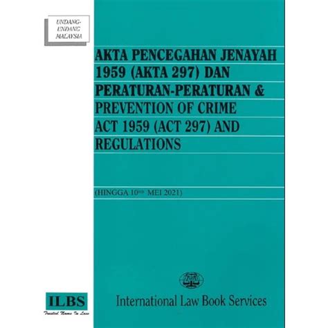 Prevention Of Crime Act 1959 Act 297and Akta Pencegahan Jenayah 1959