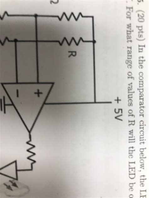 Solved Pts In The Comparator Circuit Below The LF Chegg