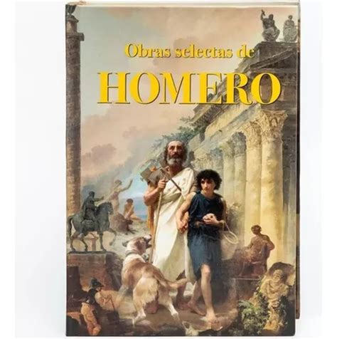 Libro Obras Selectas De Homero La Iliada La Odisea Cuotas Sin Interés