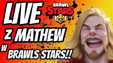 Live Z Widzami Brawl Stars Youtube