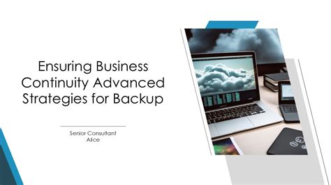 Ensuring Business Continuity Advanced Strategies For Backup Ppt Slides Acp