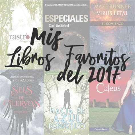 Mis Libros Favoritos Del 2017 Dream With Books