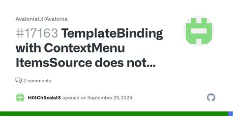 Templatebinding With Contextmenu Itemssource Does Not Appear To Work · Issue 17163 · Avaloniaui