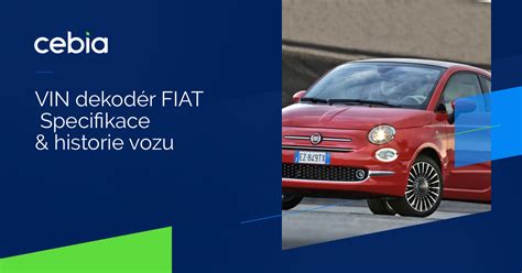 Vin Dekodér Fiat Specifikace And Historie Vozu Cebia Cz