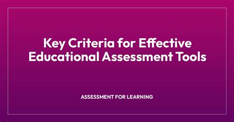 Key Criteria For Effective Educational Assessment Tools • Teachers