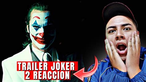 Reaccion Y Opinion Trailer Joker 2 Youtube