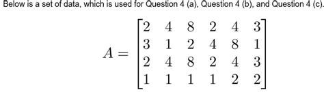 Solved Explain Why Matrix A Presents An Ill Posed Problem