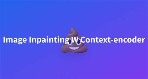 Image Inpainting W Context Encoder A Hugging Face Space By Muratcelik