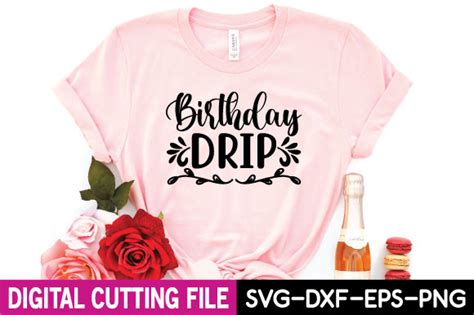 Birthday Drip Svg Graphic By Trendy Craftsvg · Creative Fabrica