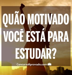 Motiva O Para Estudar Para Concurso P Blico V Deos Motivacionais
