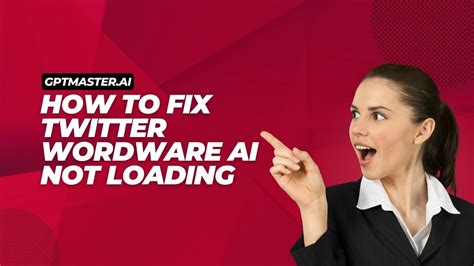 How To Fix Twitter Wordware AI Not Loading GPT Master AI