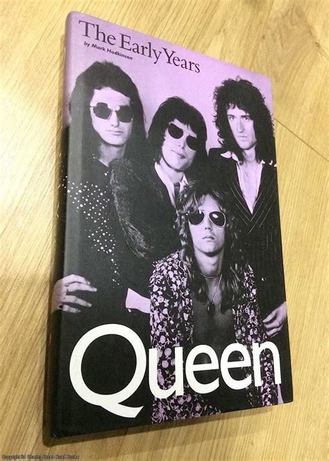 Queen The Early Years Mark Hodkinson First Edition