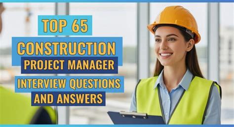 Top 65 Construction Project Manager Interview Questions And Answers In