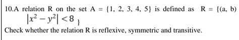 10a Relation R On The Set A 12345 Is Defined Studyx