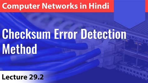 Lecture 292 Checksum Error Detection Method Computer Networks Youtube