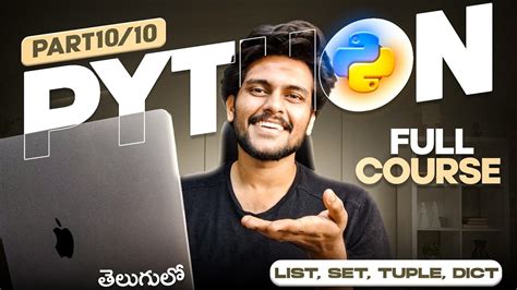Python Full Course Part 10 Telugu List Set Tuple Dict Youtube
