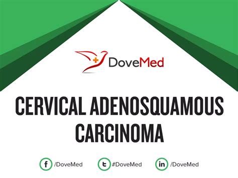 Cervical Adenosquamous Carcinoma Dovemed